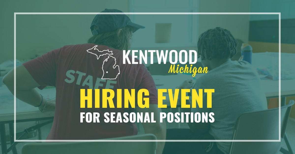 Kentwood to host Hiring Event for seasonal positions March 26 - WKTV ...
